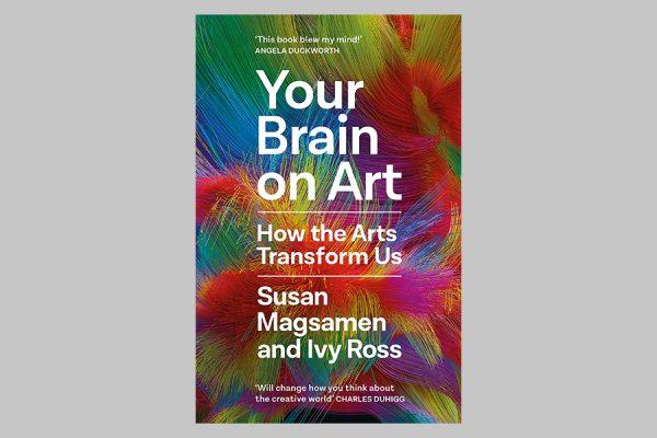 Your Brain On Art: How The Arts Transform Us — WXO